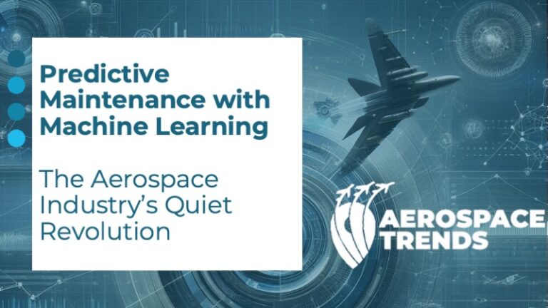 Predictive Maintenance with Machine Learning: The Aerospace Industry’s ...